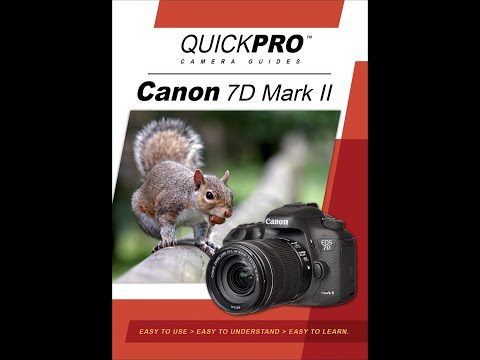 Canon 7D Mark II: Instructional guide
