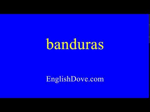 How to pronounce banduras in American English.