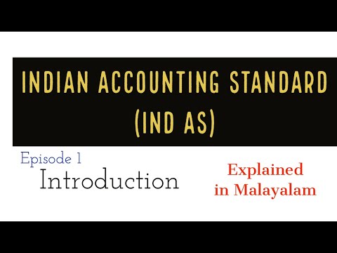 Introduction to Indian Accounting Standards (Ind AS). Episode 1: Introduction | Mohannad (Malayalam)