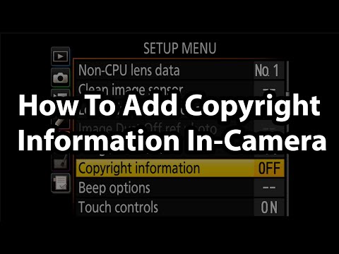 How To Add Copyright Information To Photos In-Camera (The Right Way!)