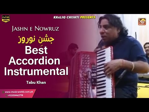 Jashn e Nowruz | Best Accordion Instrumental | Tabu Khan | Khaliq Chishti Presents