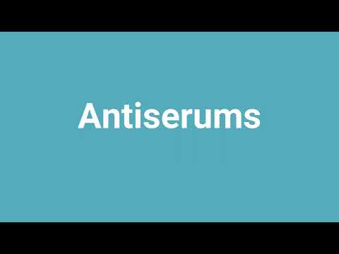 'Antiserums' Meaning and Pronunciation