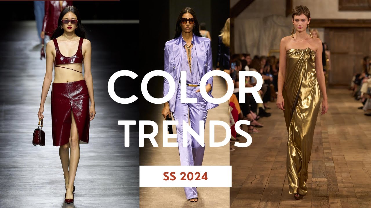 Color Forecast: Top Fashion Color Trends for Spring/Summer 2024 | Style Tips