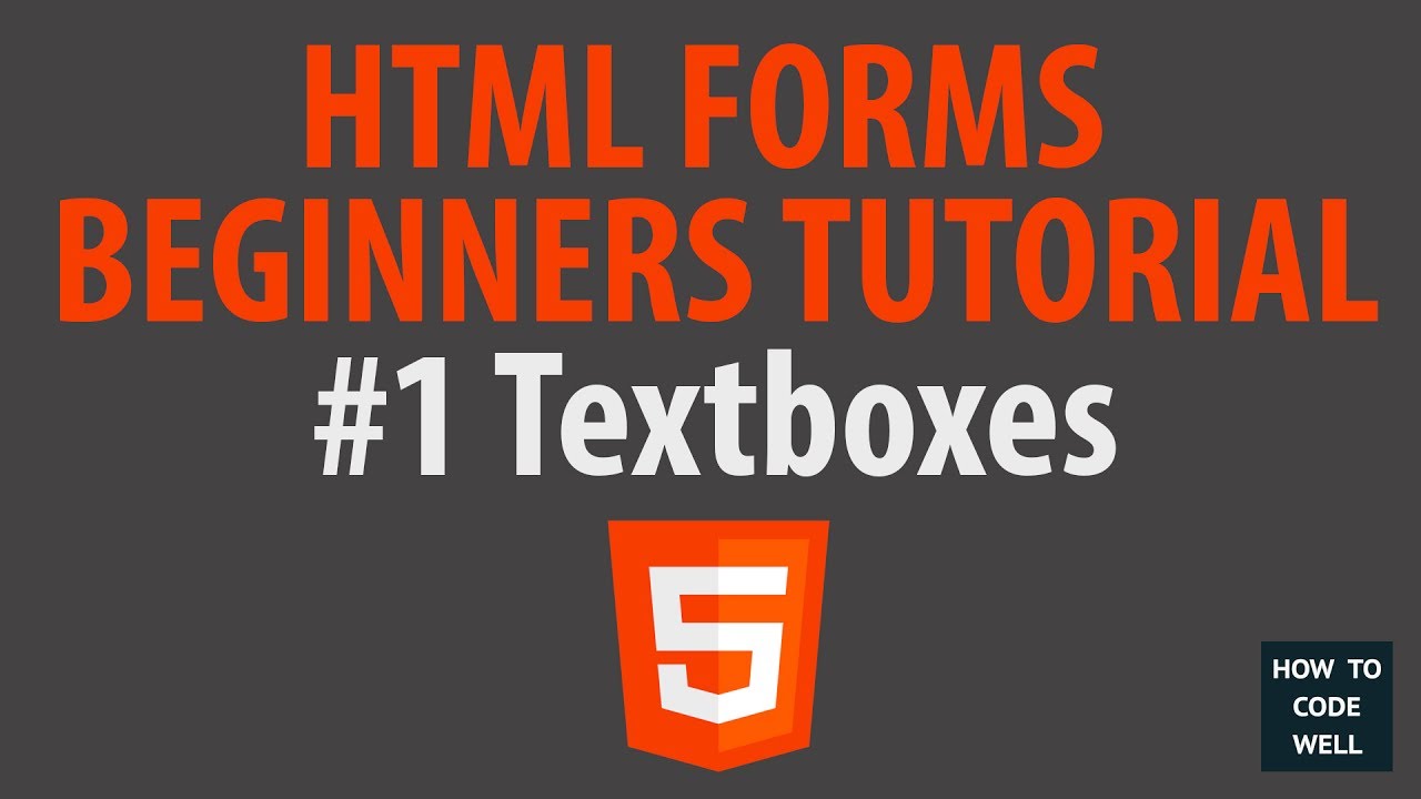 HTML 5 forms beginner tutorial 1 | Text boxes