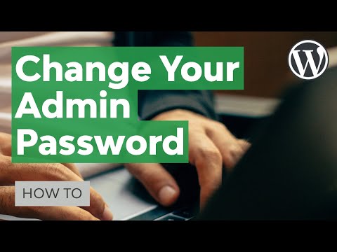 How to Change Your WordPress Admin Password
