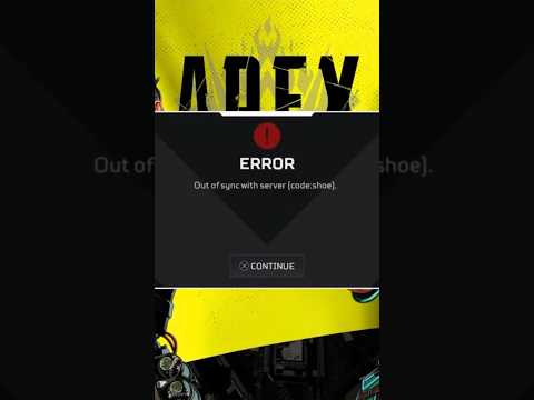 ERROR [code:shoe] #apexlegends