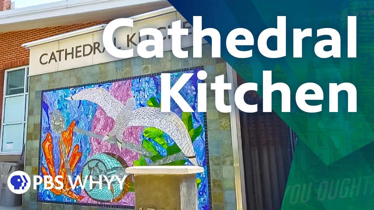 Serving Hope in Camden: Cathedral Kitchen - You Oughta Know (2020)