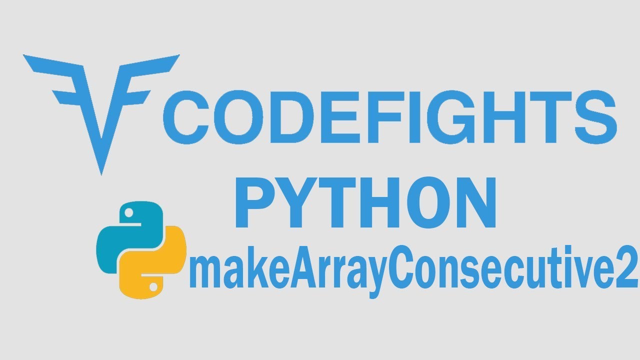 makeArrayConsecutive2 | Python Solution | CodeFights