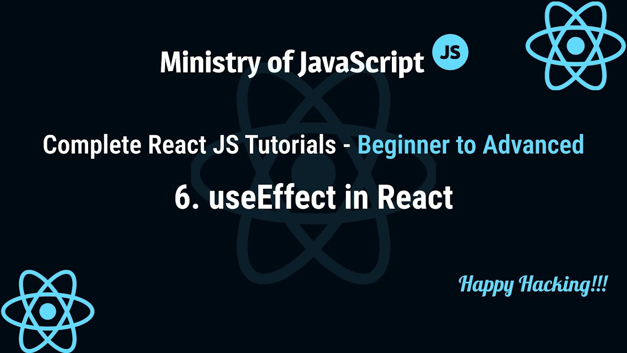 React JS Tutorials | useEffect in React | React JS From Beginner to Advanced Crash Course