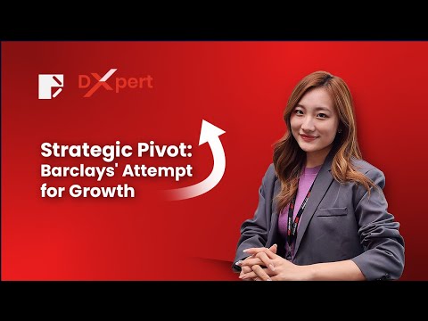 Strategic Pivot Barclays' Attempt for Growth
