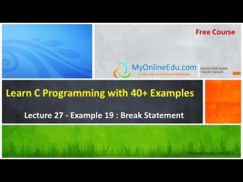 C Programming - Lecture 27 - Example 19 : Break Statement for Loop