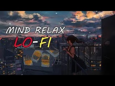 Mind Relax Lofi |mashup Songs{Feel The Music}SLOWED+REVERB | Lofi maker @pbvideography1317 @FIRE_MOVIES