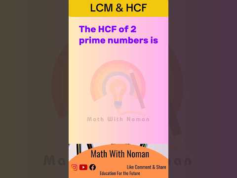What’s the HCF of Prime Numbers? 🤔🔍 | Quick Math Fact #maths