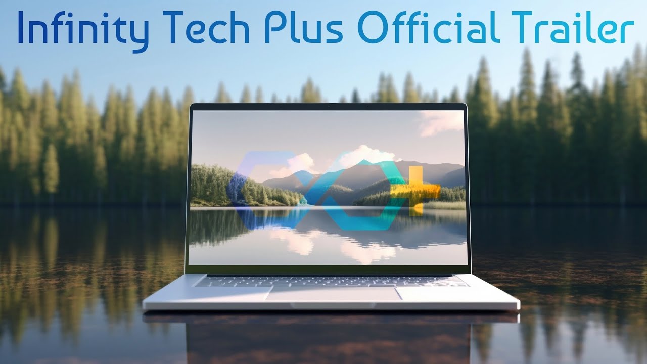Infinity Tech Plus Official Trailer