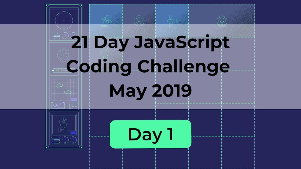 Day 1 - 21 Day Javascript Coding Challenge
