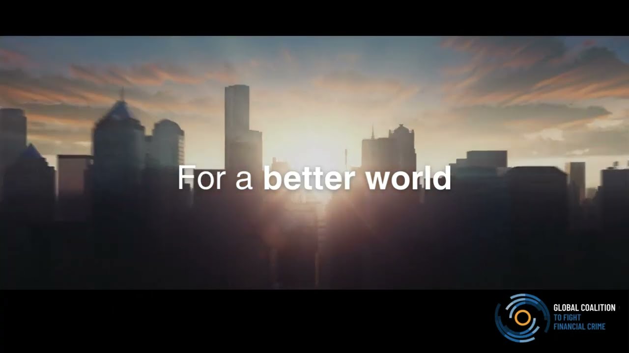 The Global Coalition to Fight Financial Crime for a better world