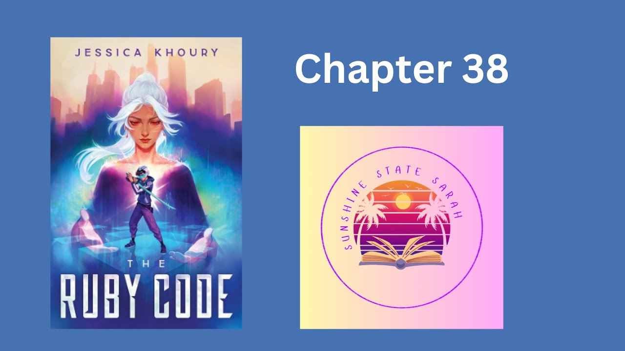 The Ruby Code read aloud Chapter 38