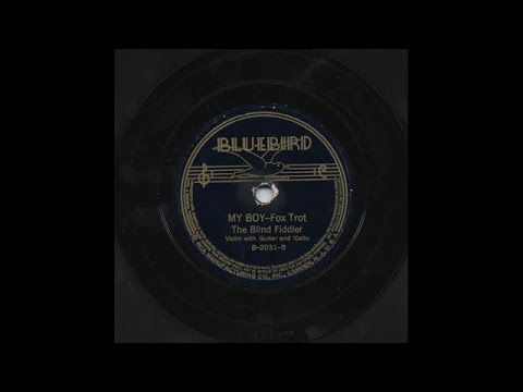 The Blind Fiddler - My Boy - Bluebird B-2031-B