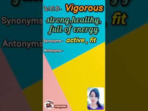 #Shorts | Word of the day | Vigorous | Meaning | Synonyms | Antonyms | Sentences |English Vocabulary