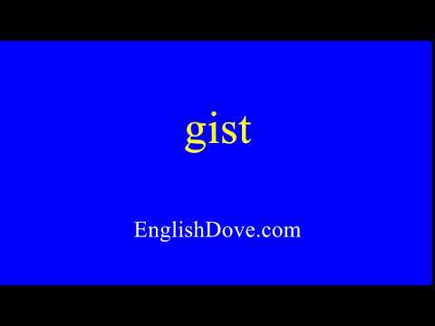 How to pronounce gist in American English.