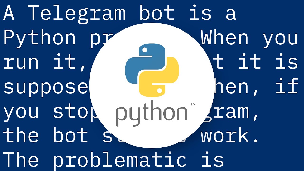 Is there a way to keep Telegram bot running when closing Python?