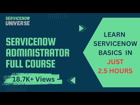 ServiceNow System Administrator Full Course | Learn ServiceNow Basics