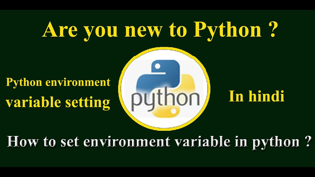 python tutorial || how to set environment variable in python in windows 7/8.1/10 ?