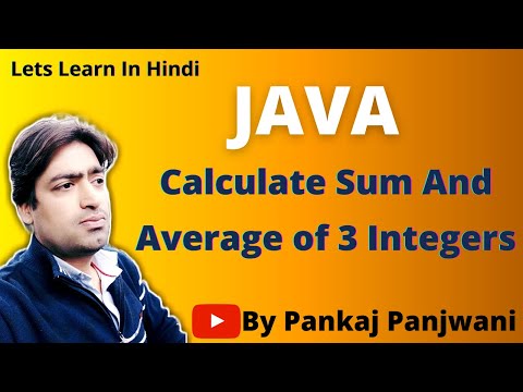 Learn Java Language Program To Calculate sum and average of 3 integers | Hindi - Mind Luster