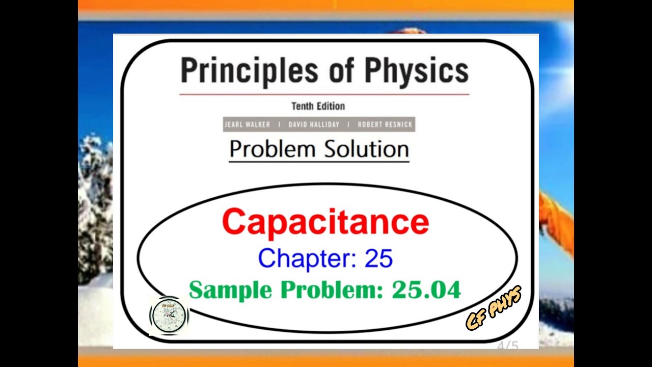 Chapter 25 – Sample Problem 25.04 - Capacitance