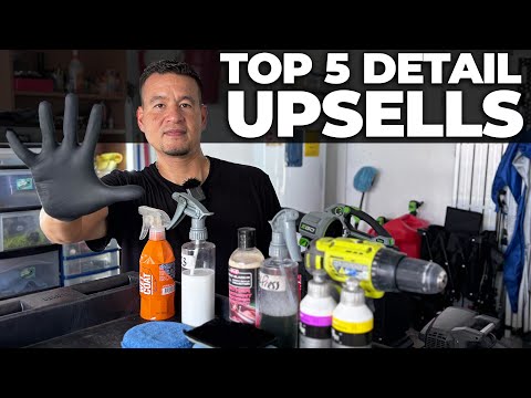 Top 5 BEST Detail UPSELLS in My Car Detailing Business - CLEAN CAR CHRIS