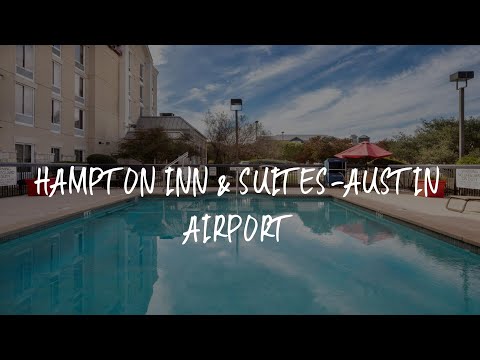 Hampton Inn & Suites-Austin Airport Review - Austin , United States of America