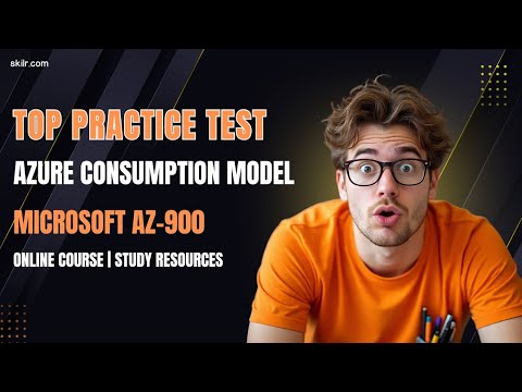 Azure Consumption Model Practice Test | Consumption-based Model | Microsoft Azure AZ-900 Course