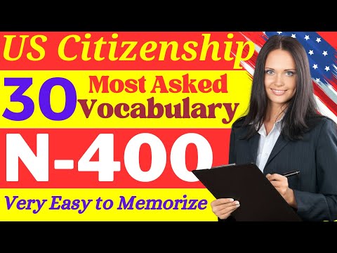 2023 Most Asked N400 Vocabulary Definitions & N400 Questions - US citizenship interview 2023