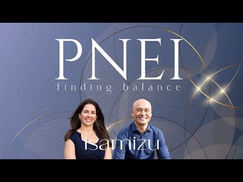 What is PNEI or PsychoNeuroEndocrineImmunology and Finding Balance in Life