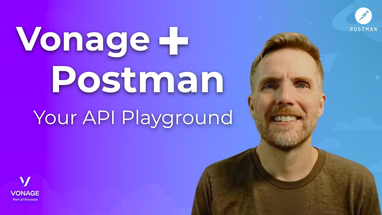 Vonage + Postman: Your API Playground