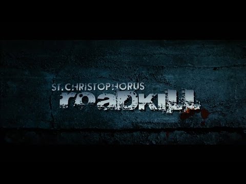 St. Christophorus: Roadkill - Trailer