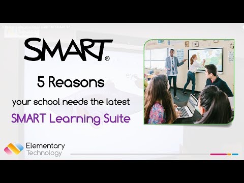 5 Reasons your school needs the latest SMART Learning Suite