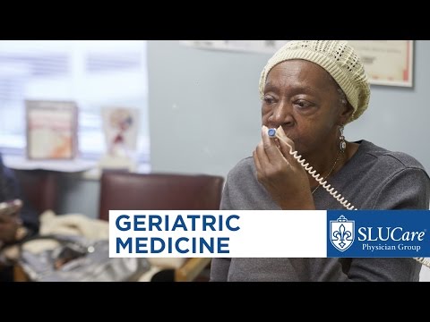 What is Geriatrics? SLUCare Geriatric Medicine