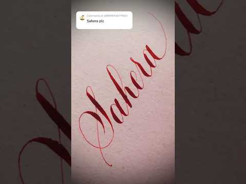 Copperplate calligraphy, tutorial: how I write your name #sahera