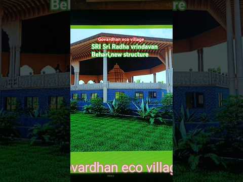 #most beutiful temple@ govardhan eco village π€©π€© SRI Sri Radha vrindavan Behari new structure #music
