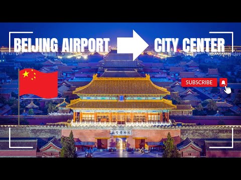How To Get from The BEIJING PEK International Airport to the CITY CENTER of Beijing🇨🇳