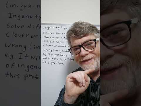 Do You Mispronounce the Word Ingenuity? Many Do - English Tutor Nick P.
