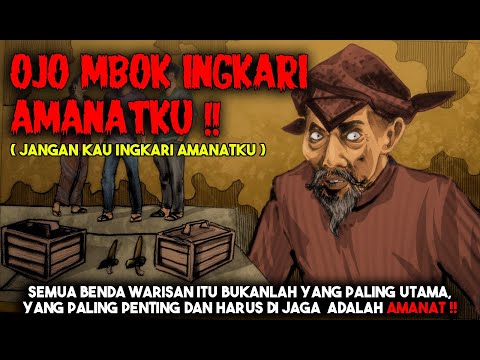 OJO MBOK INGKARI AMANATKU.. JANGAN KAU INGKARI AMANATKU..- Cerita Hantu Seram