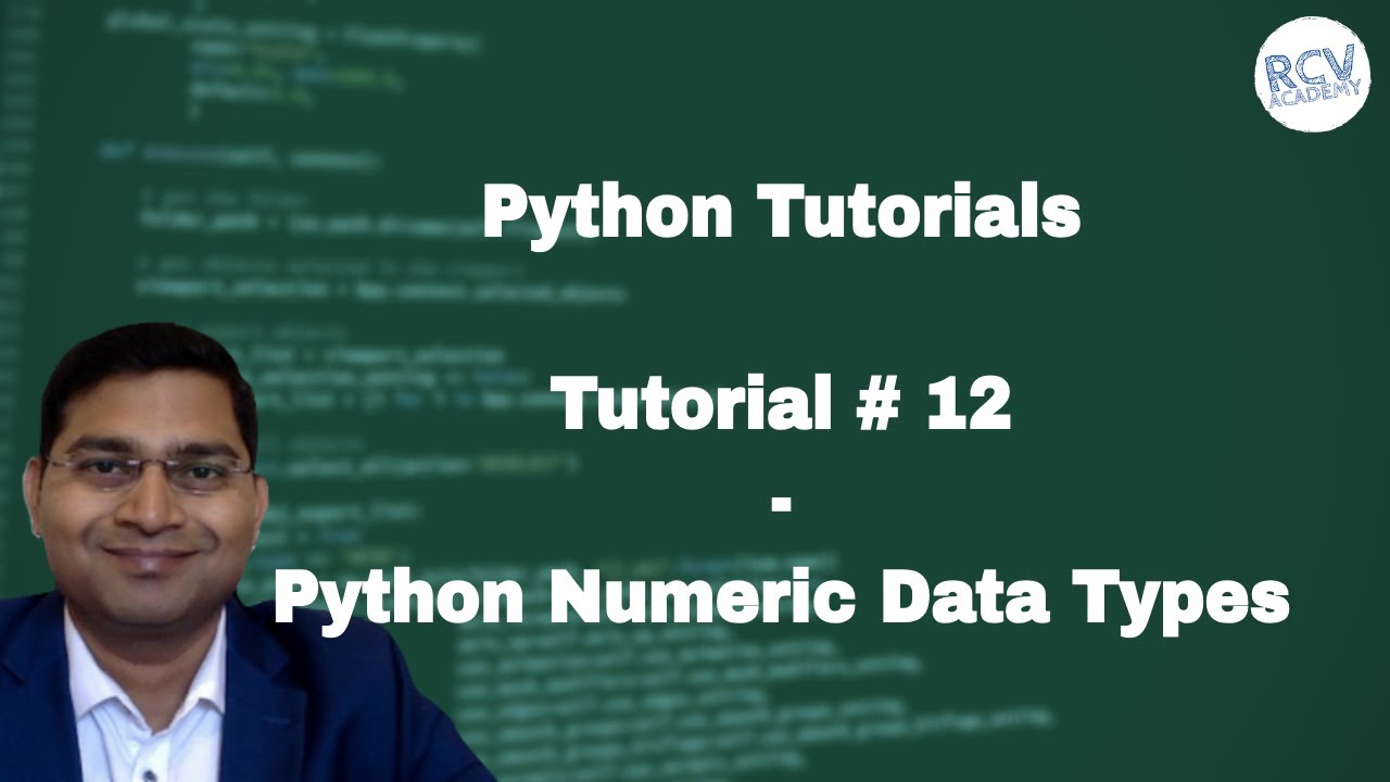 Python Beginner Tutorial #12 - Python Numeric Data Types | Numeric Types in Python