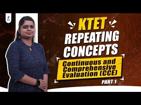 KTET | Continuous and Comprehensive Evaluation(CCE) | Part 1