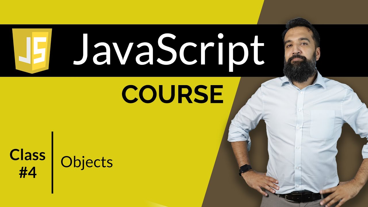 Objects | JavaScript Course | Class 4