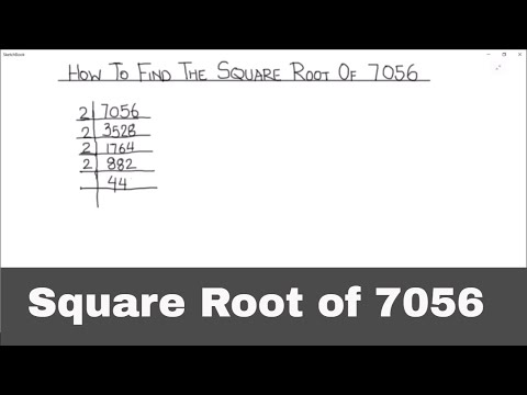 How to Find the Square Root of 7056 / Square Root of 7056 / Square Root by Prime Factorization