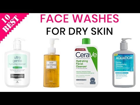10 Best Hydrating Face Washes for Dry Skin | Top Creamy Gentle Cleanser for Dry Sensitive Skin