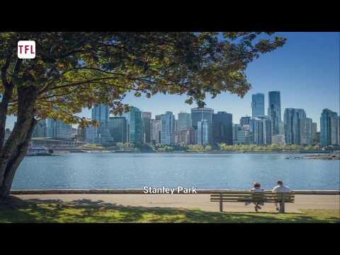 5 Must see Places to Visit in Vancouver, Canada