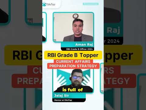 Current Affairs Preparation Strategy I RBI Grade B Topper Interview | RBI Grade B Strategy | EduTap